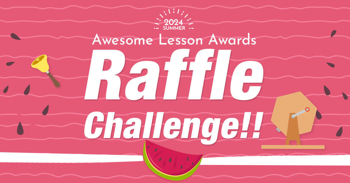 2024 Awesome Lesson Awards Raffle Challenge!!